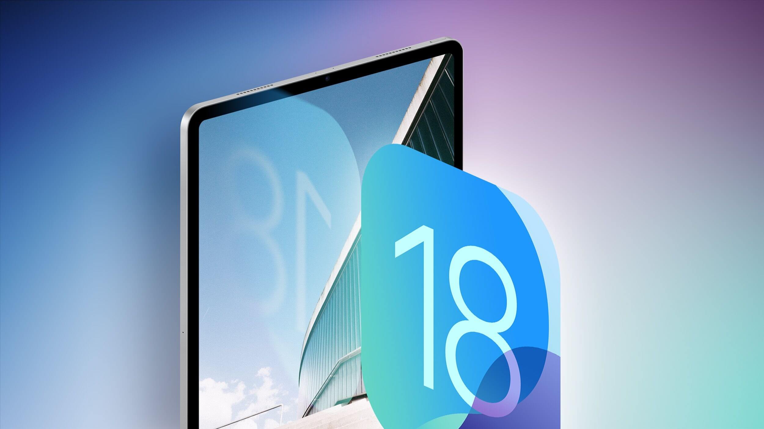 iPadOS 18. iPad AppleInsider.ru
